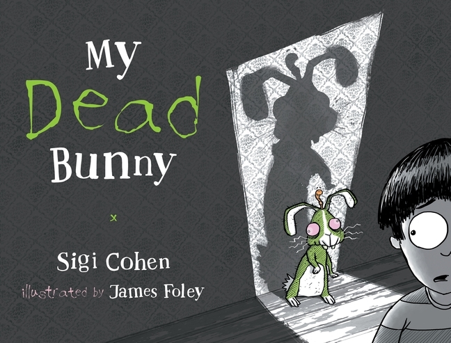 My Dead Bunny by Sigi Cohen | Goodreads
