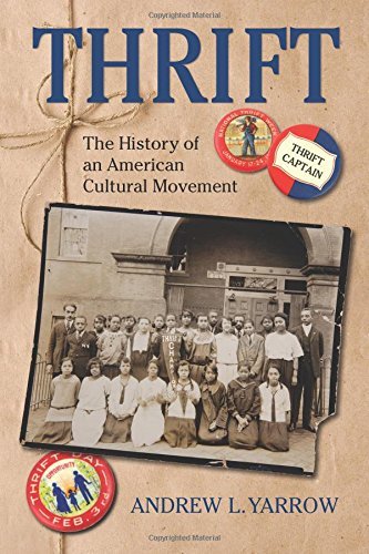 Thrift: The History of an American Cultural Movement by Andrew Yarrow ...