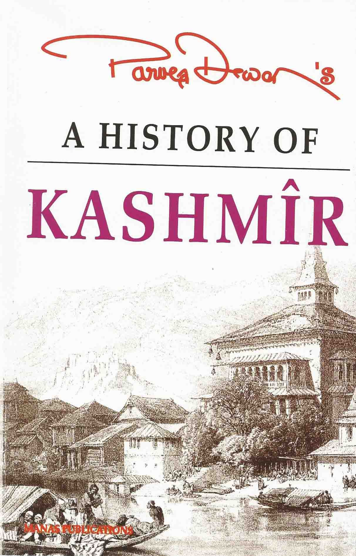 A History Of Kashmir by Parvez Dewan | Goodreads