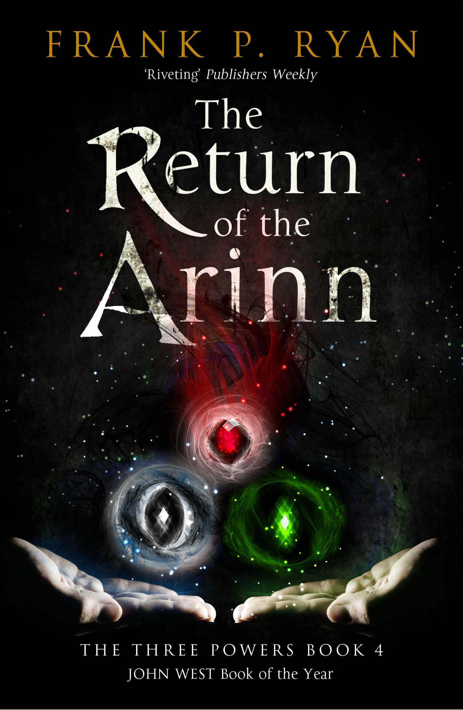 The Return of the Arinn (Three Powers, #4) by Frank P. Ryan | Goodreads