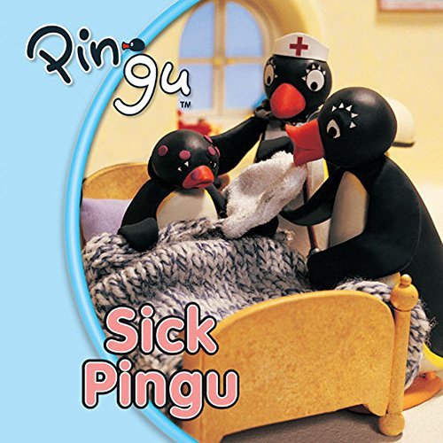 Sick Pingu (Pingu Story Time Book 5) by Sally Ann Lever | Goodreads
