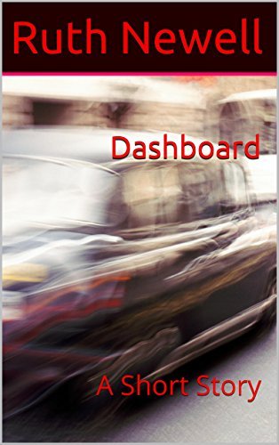 Dashboard: A Short Story (Tales of Half Truths Book 7) by Ruth Newell ...