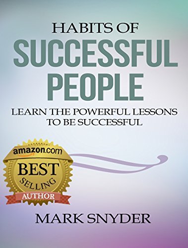 Habits of Successful People: Learn The Powerful Lessons To Be ...