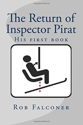 The Return of Inspector Pirat: His First Book by Rob Falconer | Goodreads