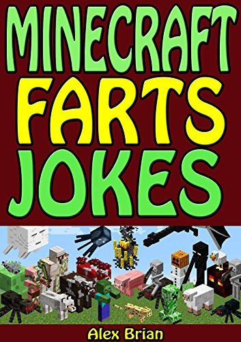 Minecraft Farts Jokes: An Unofficial Minecraft Book by Alex Brian ...