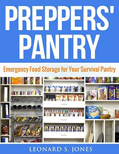 Preppers' Pantry: Emergency Food Storage for Your Survival Pantry by ...