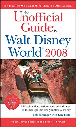 The Unofficial Guide to Walt Disney World 2008 by Bob Sehlinger | Goodreads