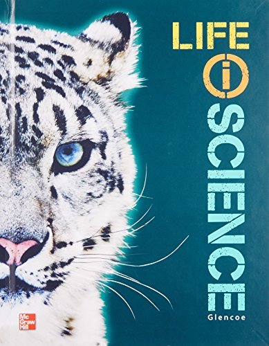 Glencoe Life iScience, Grade 7, Student Edition by Glencoe/McGraw-Hill ...