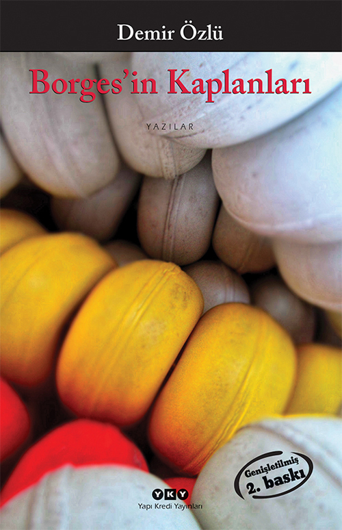 Borges’in Kaplanları by Demir Özlü | Goodreads