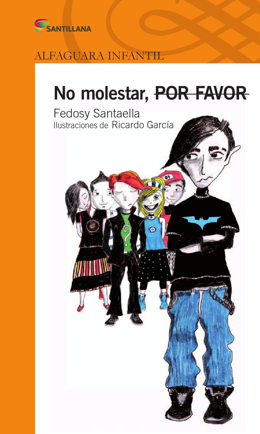 No molestar, POR FAVOR by Fedosy Santaella | Goodreads
