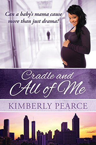 Cradle and All of Me by Kimberly Pearce | Goodreads