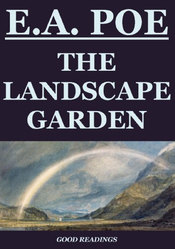 The Landscape Garden (Annotated) by Edgar Allan Poe | Goodreads