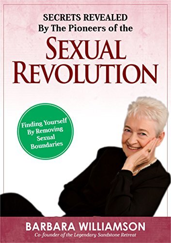 Secret Revealed By The Pioneers Of The Sexual Revolution: Finding ...