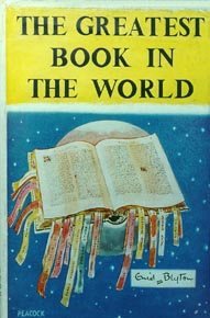 The Greatest Book in the World by Enid Blyton | Goodreads