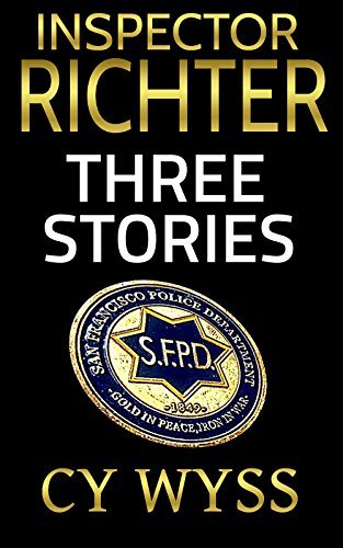 Inspector Richter: Three Detective Noir Short Stories by Cy Wyss ...