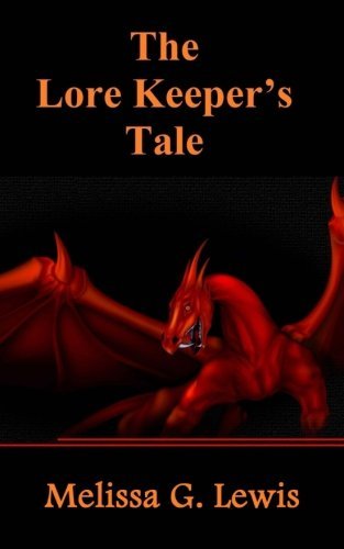 The Lore Keeper's Tale by Melissa G. Lewis | Goodreads