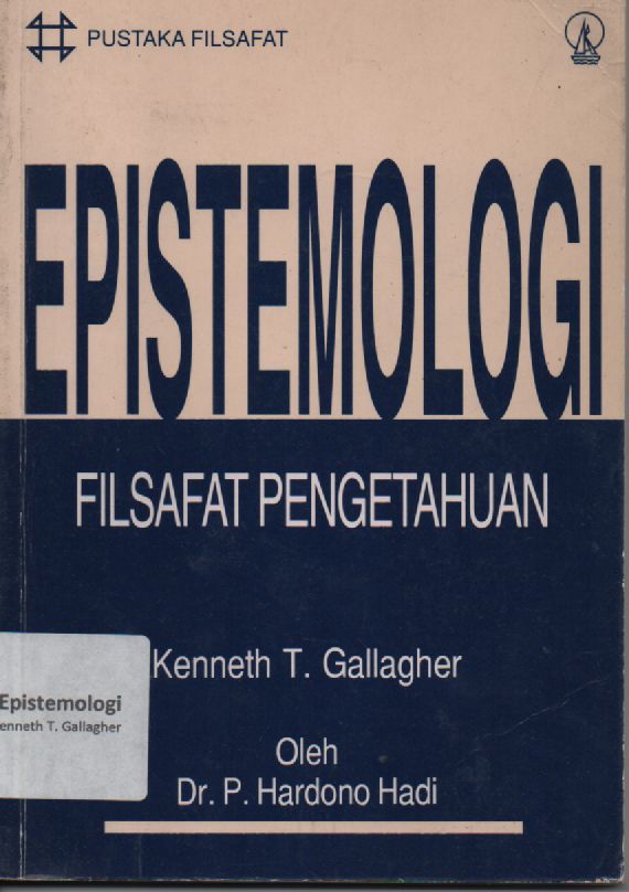 Epistemologi: Filsafat Pengetahuan by Kenneth Gallagher | Goodreads