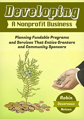 Developing A Nonprofit Business: Planning Fundable Programs and ...
