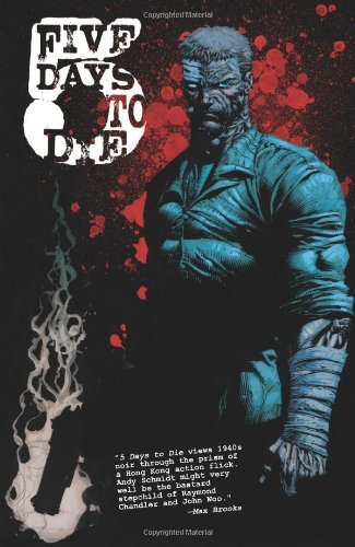 5 Days to Die by Andy Schmidt | Goodreads