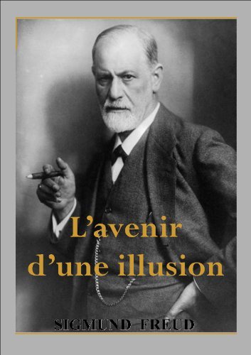 L’avenir d’une illusion (French Edition) by Sigmund Freud | Goodreads