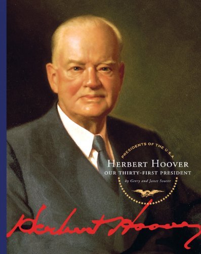 Herbert Hoover: Our Thirty-First President by Janet Gerry and Souter ...
