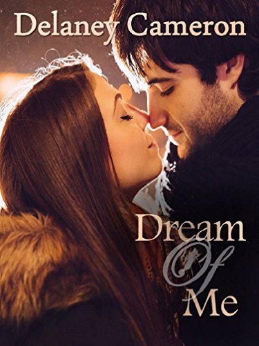Dream of Me (Tybee Island #2) by Delaney Cameron | Goodreads