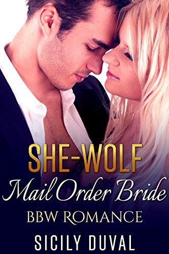 She Wolf Mail Order Bride by Sicily Duval | Goodreads