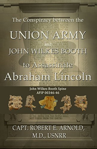 The Conspiracy Between the Union Army and John Wilkes Booth to Assassinate Abraham Lincoln by ...