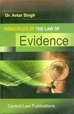 Principles Of The Law Of Evidence by Avtar Singh | Goodreads