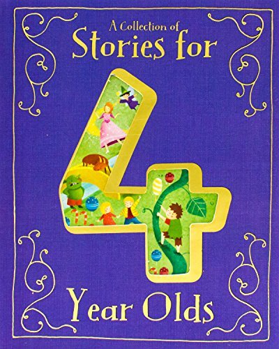 Collection Of Stories For 4 Year Olds by Parragon Books | Goodreads