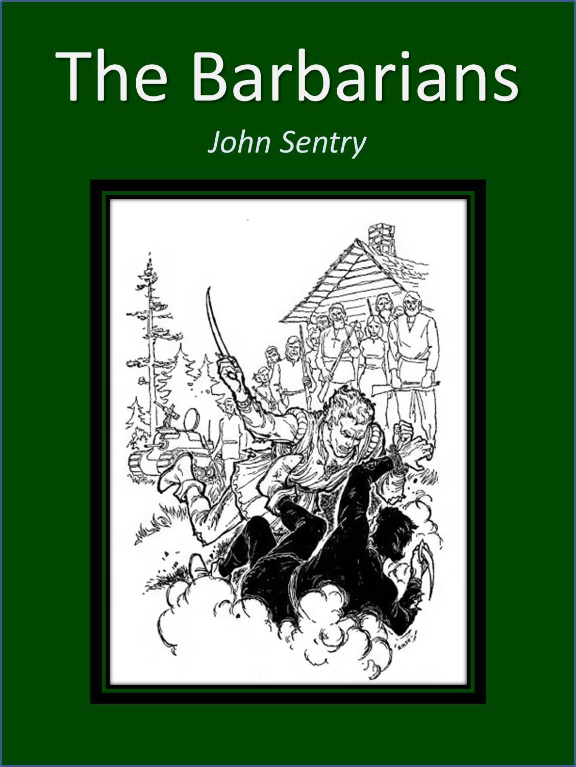The Barbarians by John Sentry | Goodreads