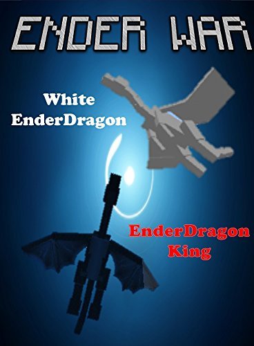 Legend Of Ender War: EnderBrine and White EnderDragon vs. EnderSteve and EnderDragon King by ...