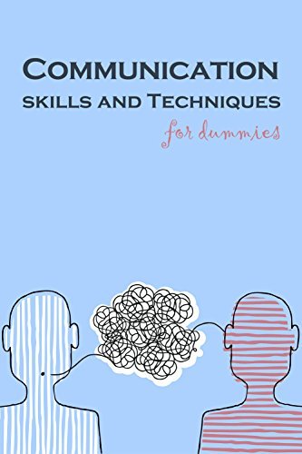 Communication Skills and Techniques for Dummies by Patricia A. Carlisle ...