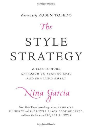 The Style Strategy: A Less-Is-More Approach to Staying Chic and ...