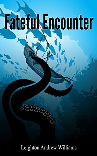 Fateful Encounter: Book 1 of the Lost Lores series by Leighton Williams ...