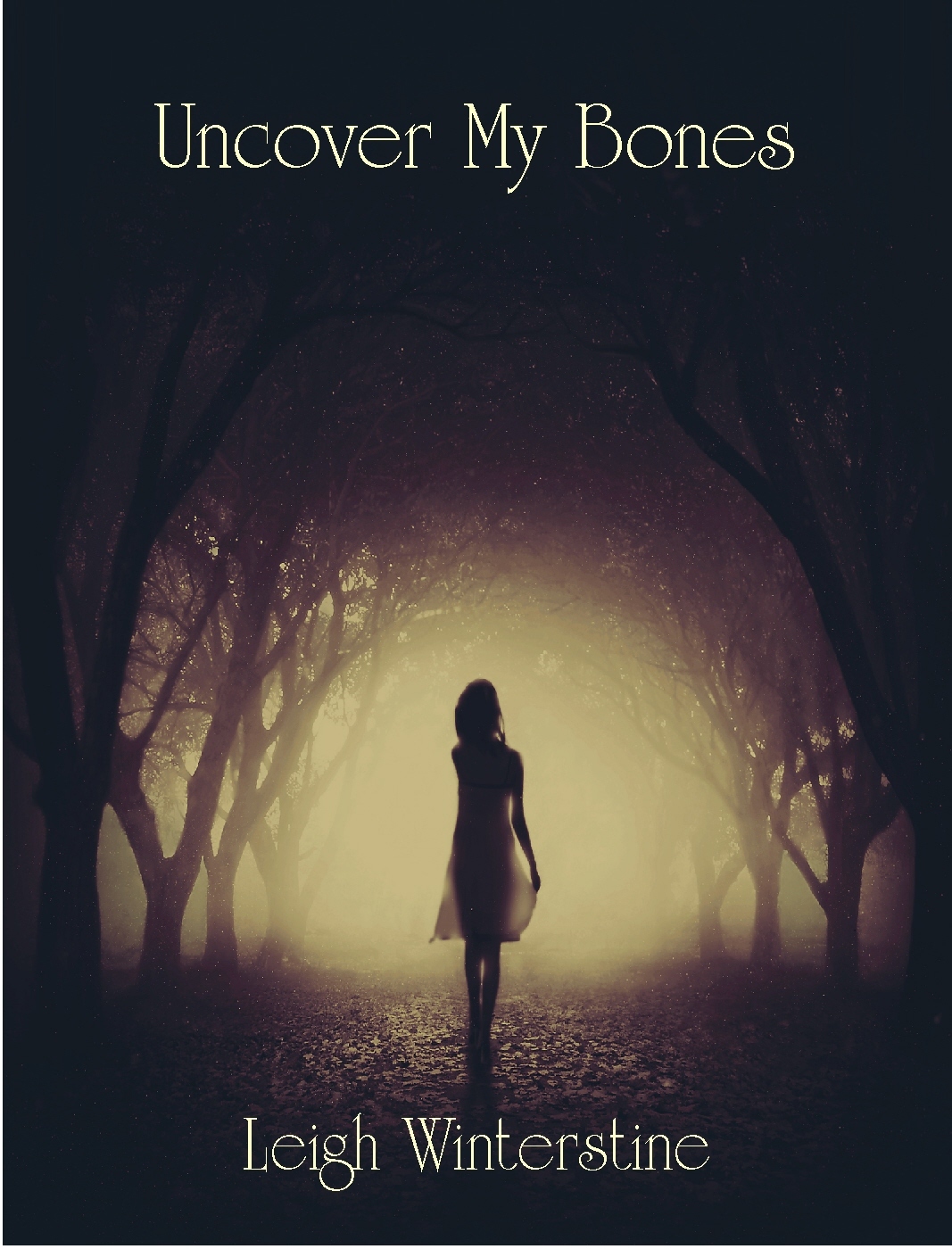 Uncover My Bones by Leigh Winterstine | Goodreads