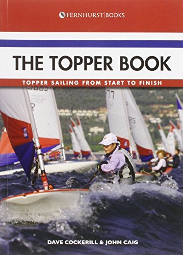 The Topper Book – Topper Sailing From Start to Finish by Dave Cockerill ...