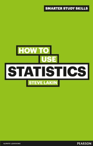 How to Use Statistics (Smarter Study Skills) by Steve Lakin | Goodreads