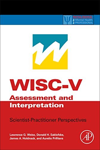 WISC-V Assessment and Interpretation: Scientist-Practitioner ...