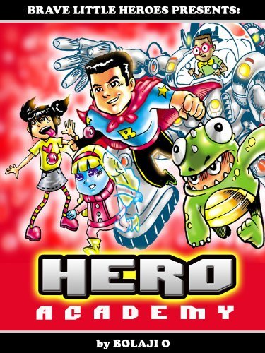 HERO Academy Book 1: Superheroes-In-Training by Bolaji O. | Goodreads