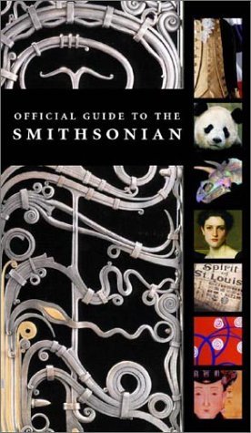 The Official Guide to the Smithsonian by Smithsonian | Goodreads