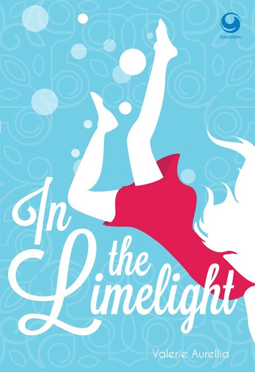 In The Limelight by Valerie Aurellia | Goodreads