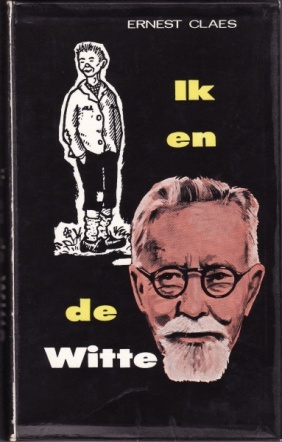 Ik en de Witte by Ernest Claes | Goodreads