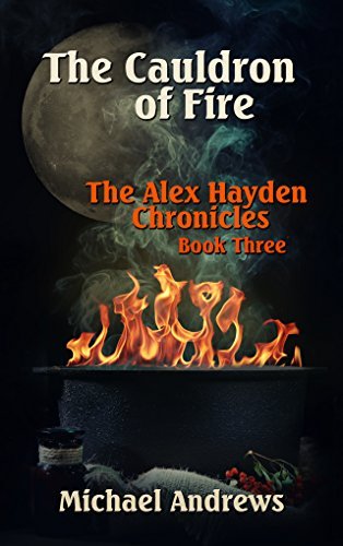 The Cauldron of Fire by Michael Andrews | Goodreads
