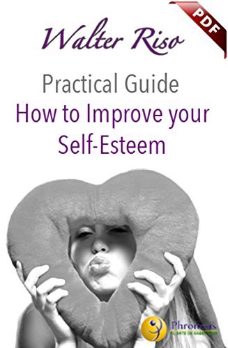 How to Improve Your Self-Esteem by Walter Riso | Goodreads