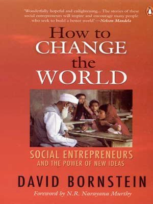 How to Change the World by David Bornstein | Goodreads