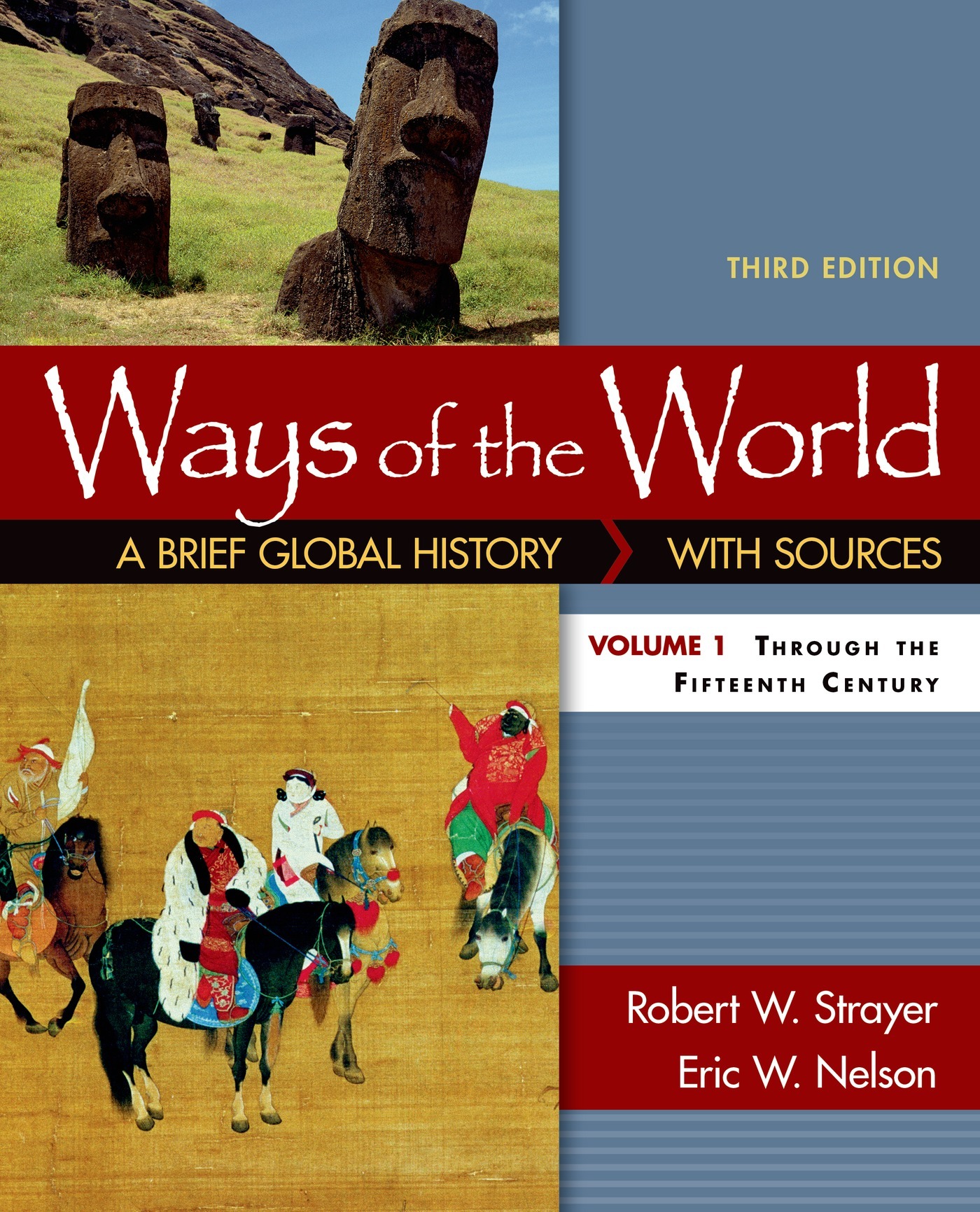 Ways of the World: A Brief Global History with Sources, Volume I by ...