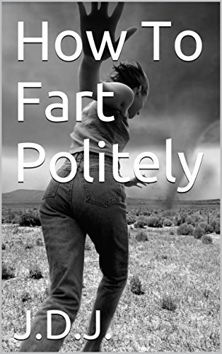 How To Fart Politely by Jeff Jeschke | Goodreads