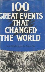 100 Great Events That Changed The World by John Canning | Goodreads