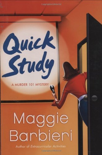 Quick Study (A Murder 101 Mystery, #3) by Maggie Barbieri | Goodreads